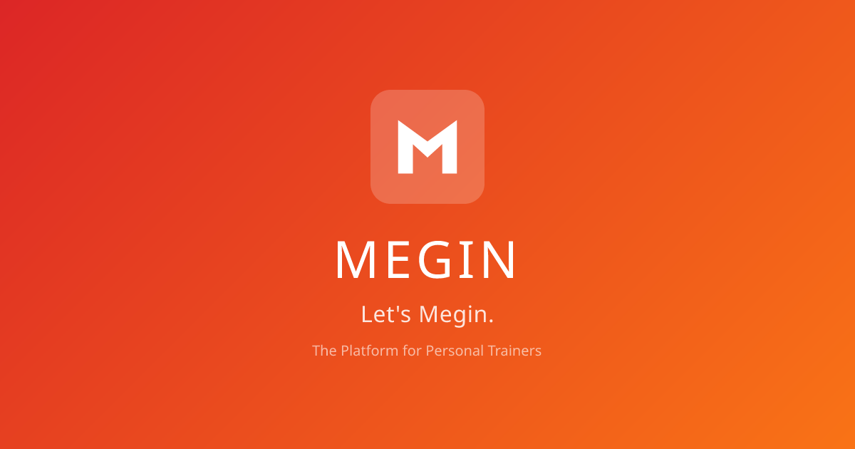 Megin — The Platform for Personal Trainers — Megin